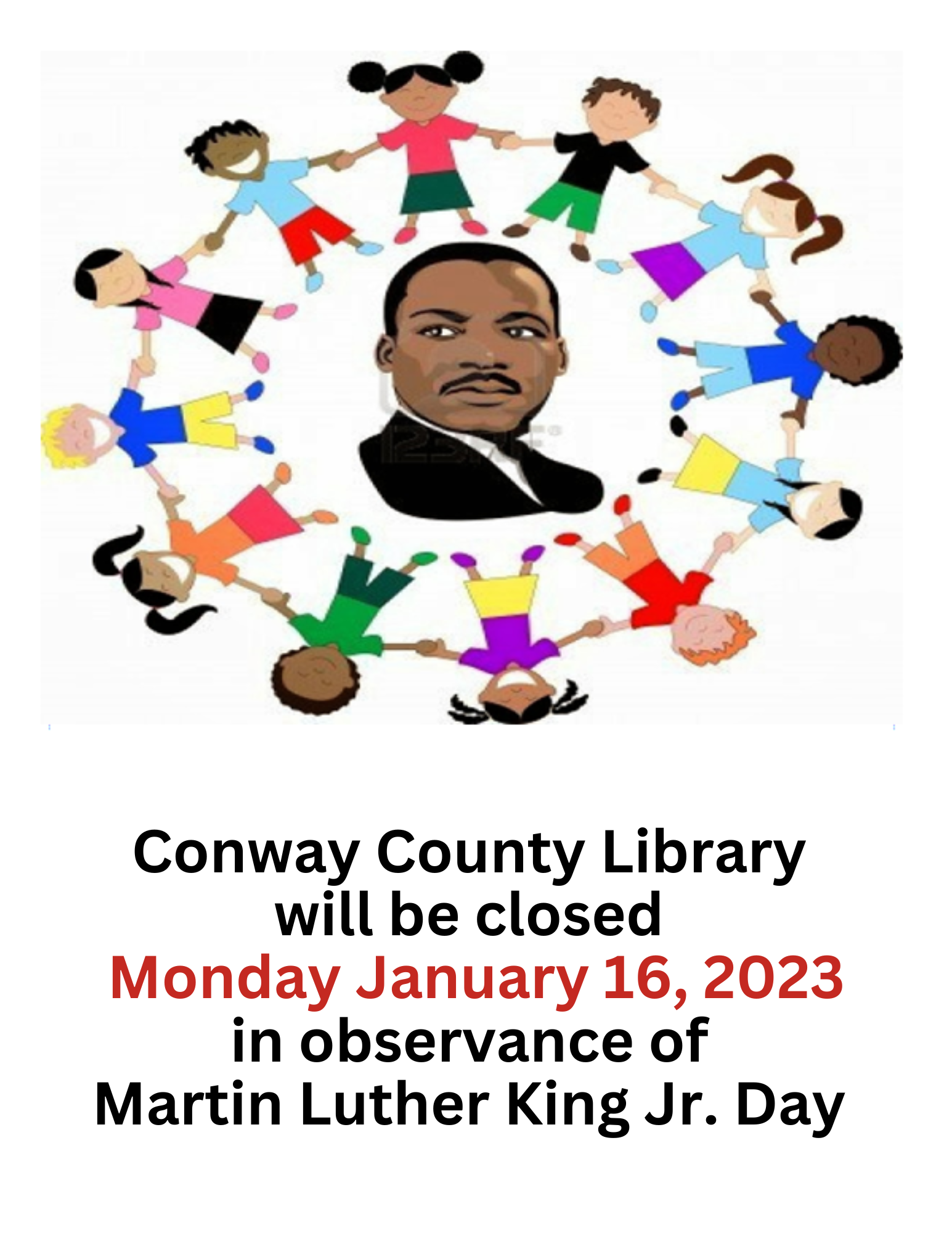 Martin Luther King Jr. Day Closure – Conway County Library